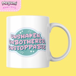Unshaken Unbothered Unstoppable SVG PNG | Trendy Popular Png ...