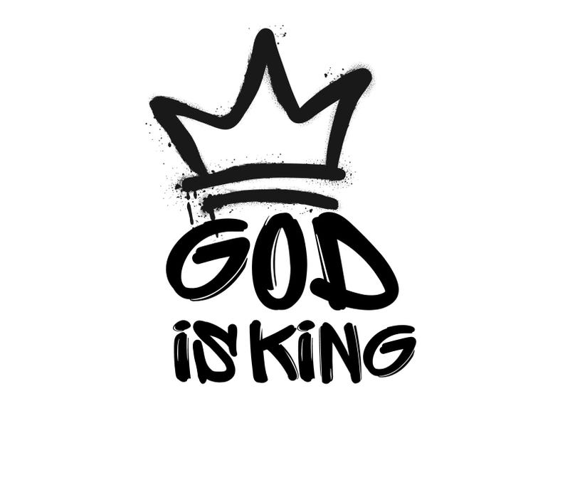 God is King Christian PNG SVG Digital Print, - Etsy