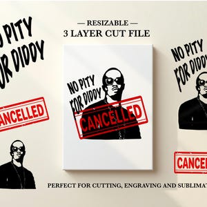 P Diddy SVG and PNG Puff Daddy No Pity for Diddy Diddy Cancelled ...