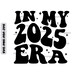 Svg in My 2025 Era Svg Png,retro New Year 2025 Png, New Years Eve, New ...