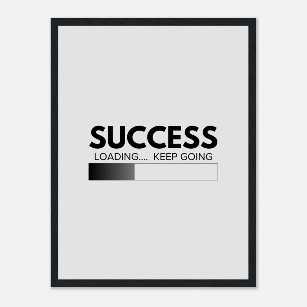 Success Loading... Motivational Poster: Inspiring Wall Art, Progress ...