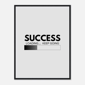Success Loading... Motivational Poster: Inspiring Wall Art, Progress ...