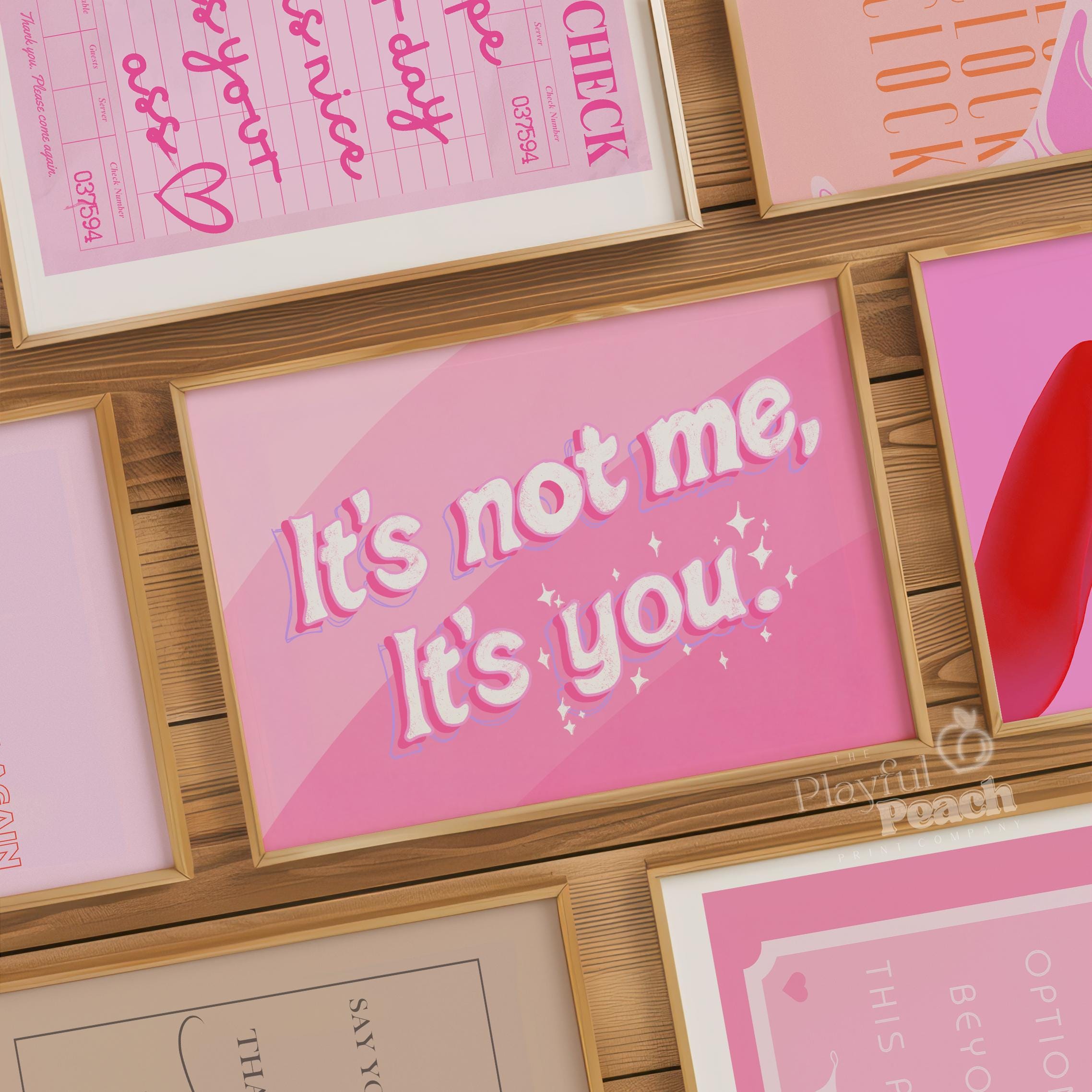 Its Not Me Its You Print: Girly Sassy Dopamine Decor (digital Download ...