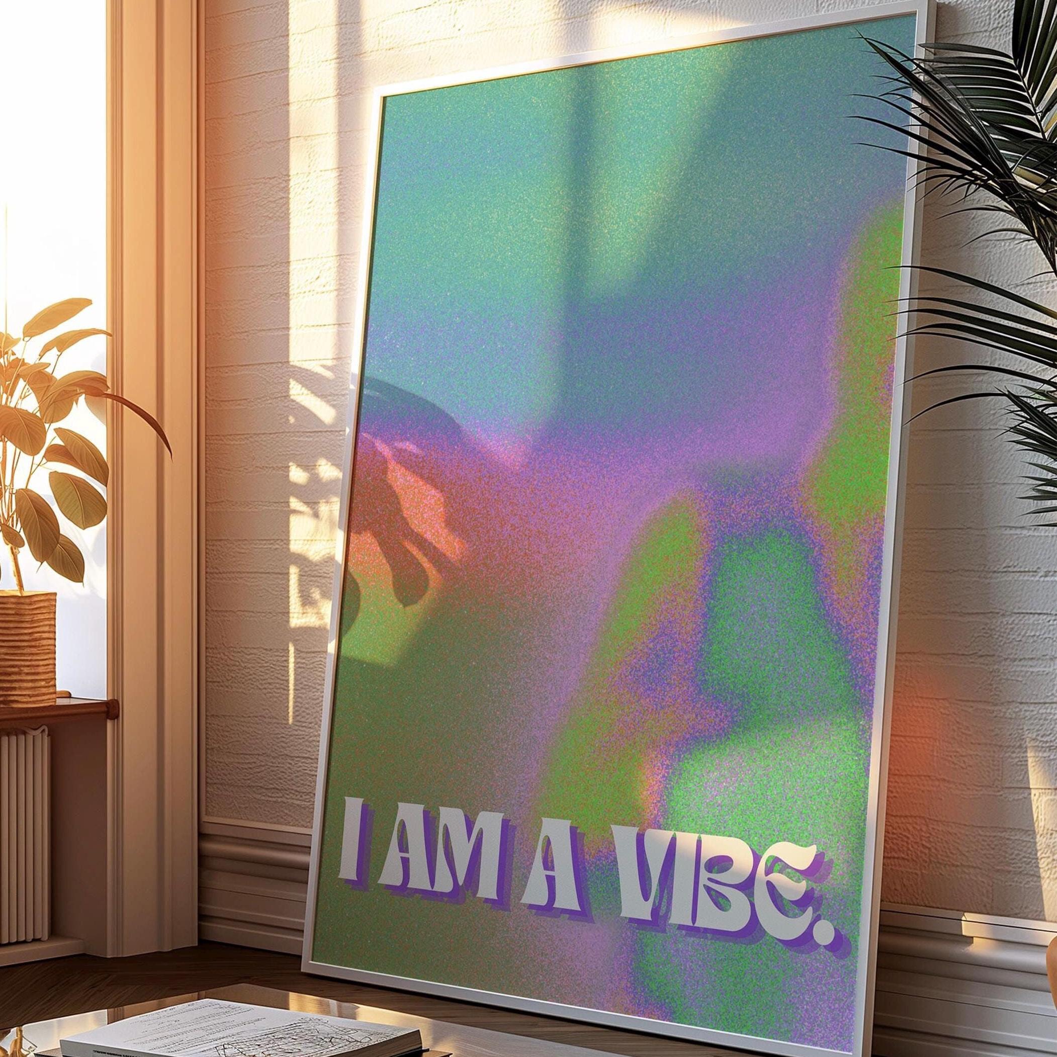 I'm a VIBE Colorful Affirmation Quote Poster | Retro & Trendy Dopamine ...