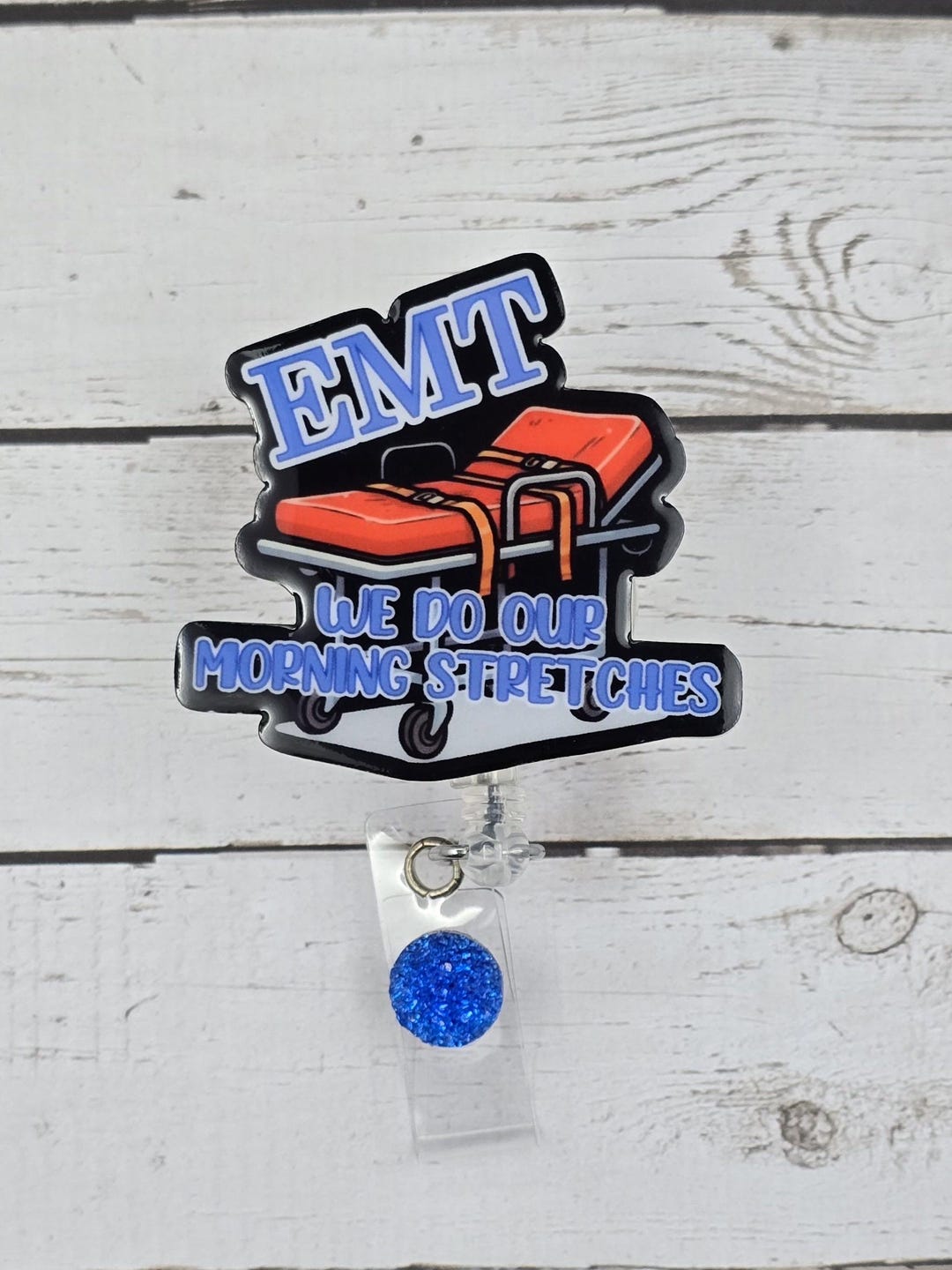 EMT We Do Our Morning Stretches Badge Reel - Etsy