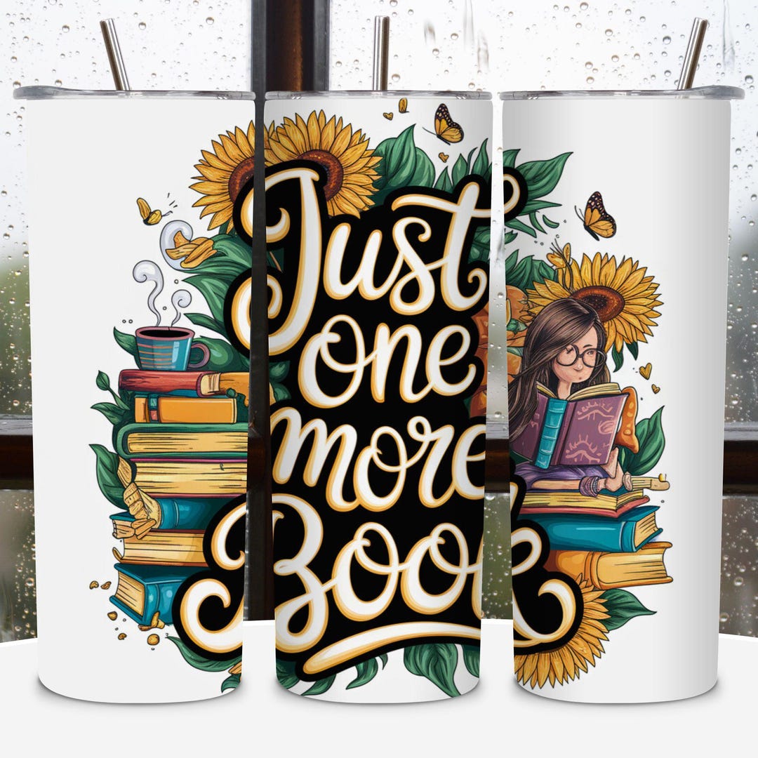 Just One More Book 20 Oz Skinny Tumbler Sublimation Design, Book Flower ...