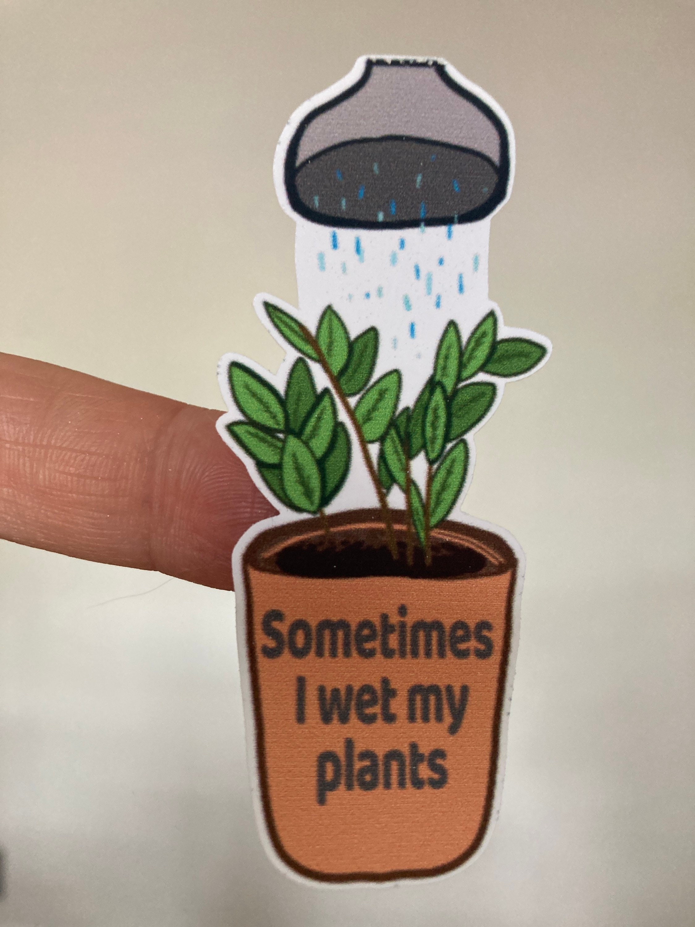 Paper & Party Supplies Sometimes I wet my plants waterproof sticker ...
