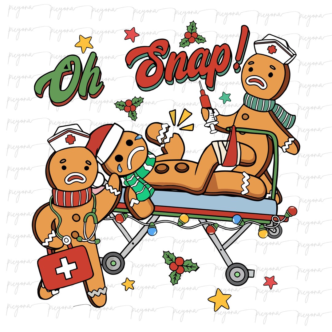 Funny Oh Snap Gingerbread Accident PNG Holiday Nurse Christmas Design ...