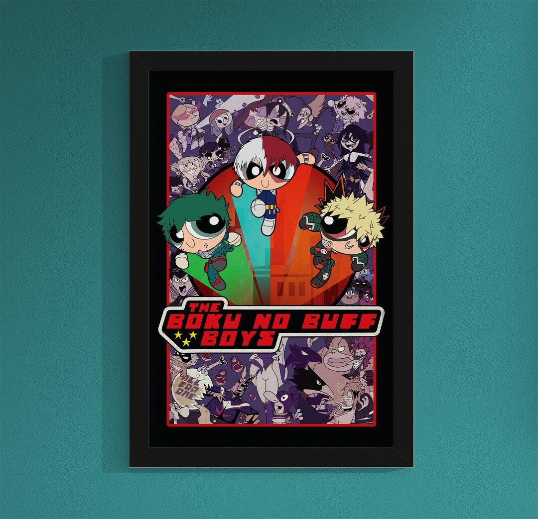 Boku No Buff Boys My Hero Academia Poster, Powerpuff Girls Style, Anime ...