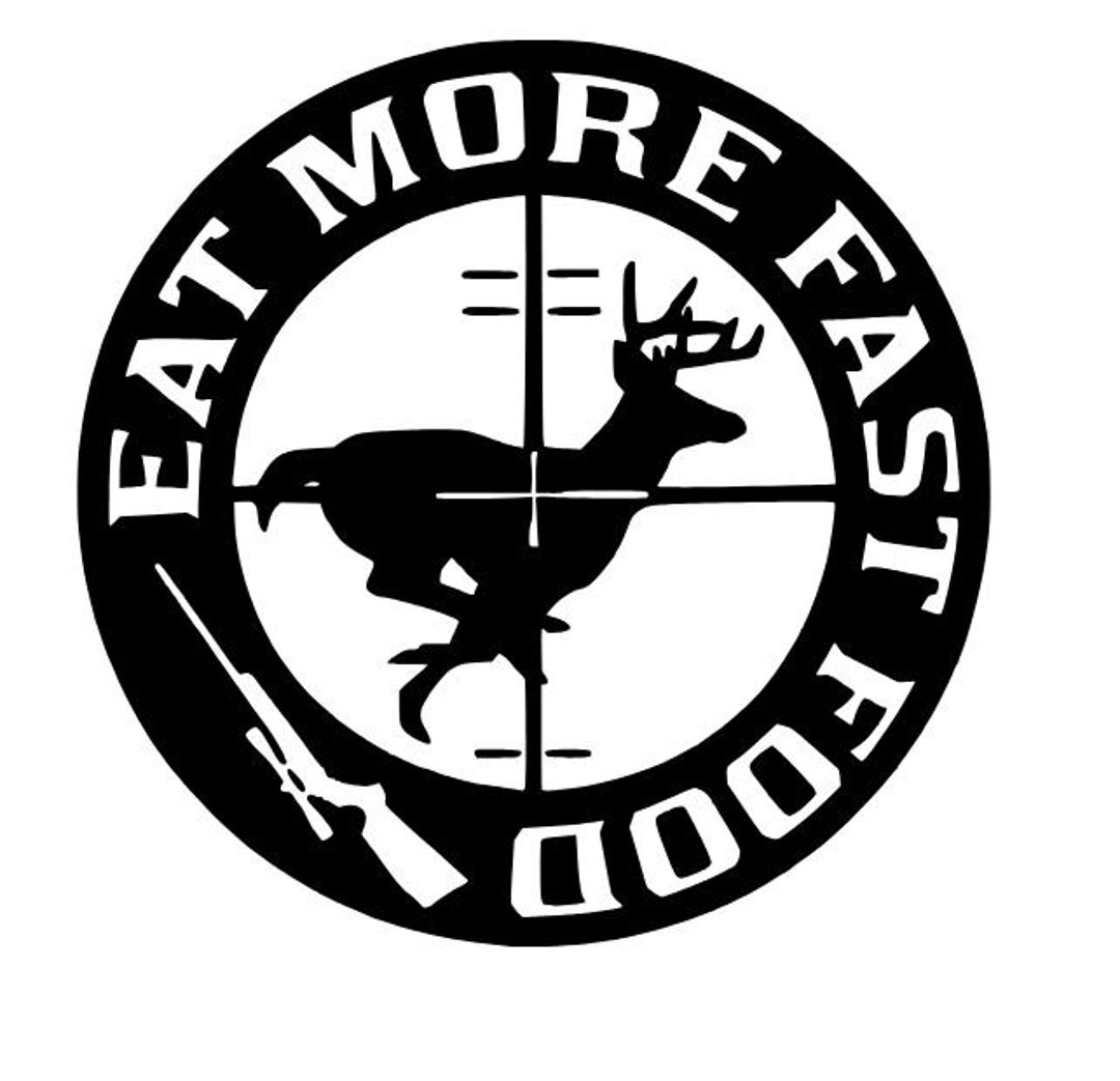 DIGITAL DOWNLOAD - SVG - Instant Download - Hunting Themed Svgs, Eat ...