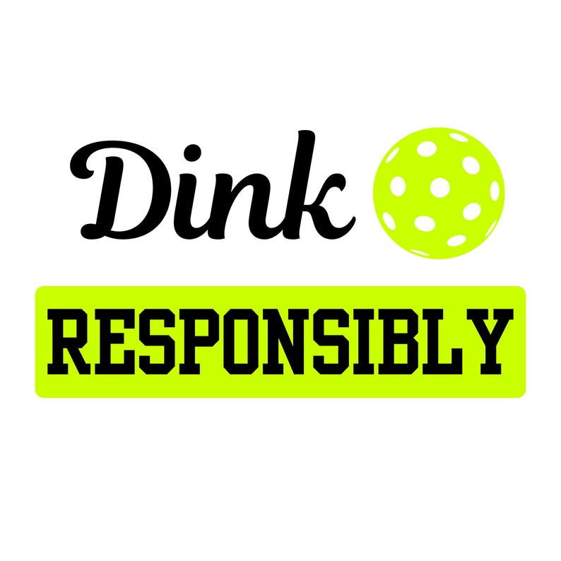DIGITAL DOWNLOAD - PNG Only - Instant Download - Dink Responsibly ...