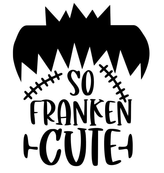 DIGITAL DOWNLOAD - Instant Download - SVG Only - so Franken Cute ...
