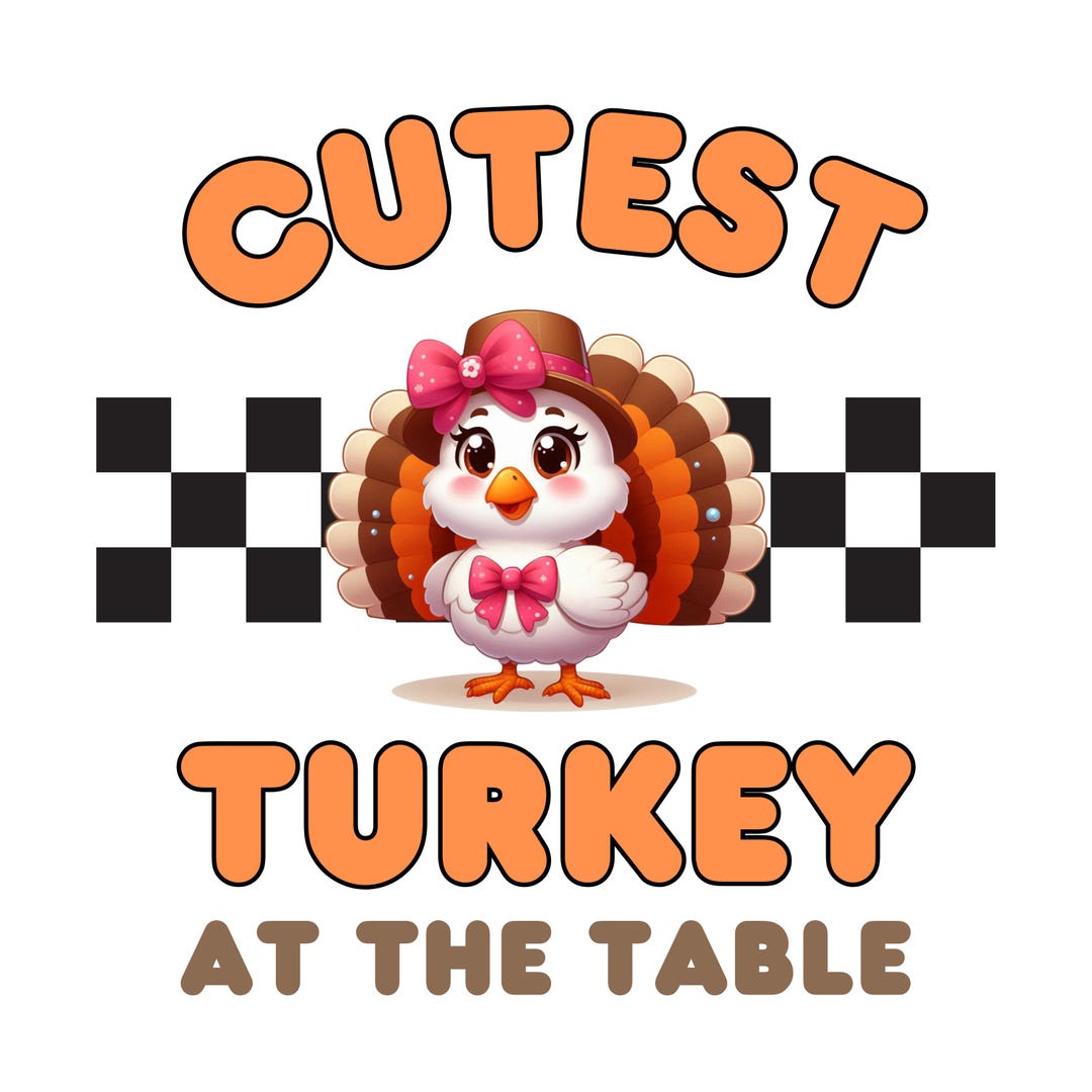 DIGITAL DOWNLOAD - Instant Download - PNG Only - Cutest Turkey at the ...