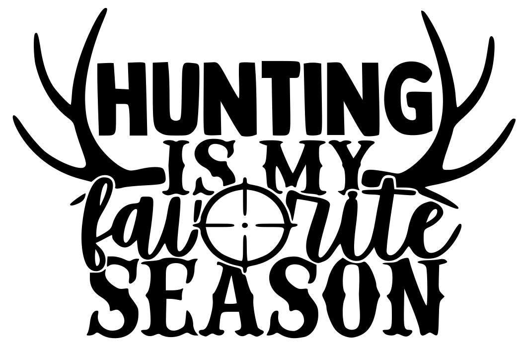 DIGITAL DOWNLOAD - SVG - Instant Download - Hunting is My Favorite ...