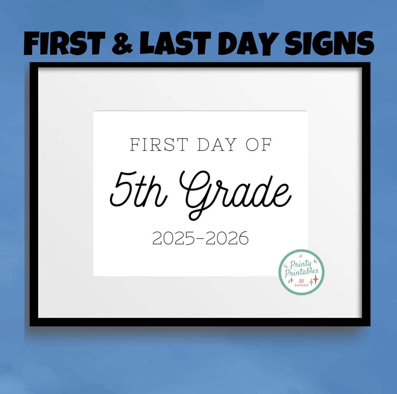 5th Grade First and Last Day Photo Sign - Printable School Prop - Etsy