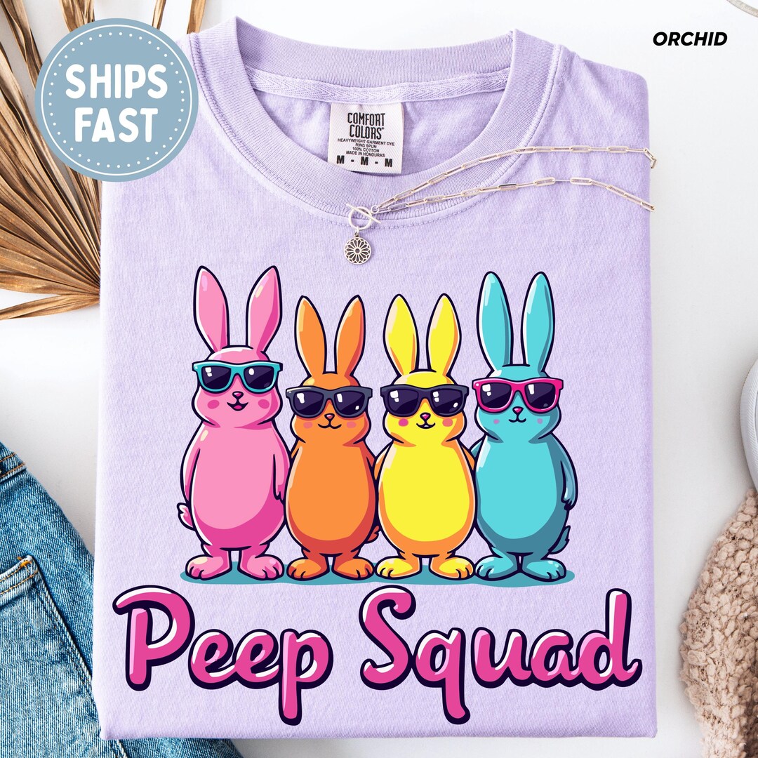 Cute Peep Squad Bunny Lineup Comfort Colors T-shirt Colorful Easter Day ...