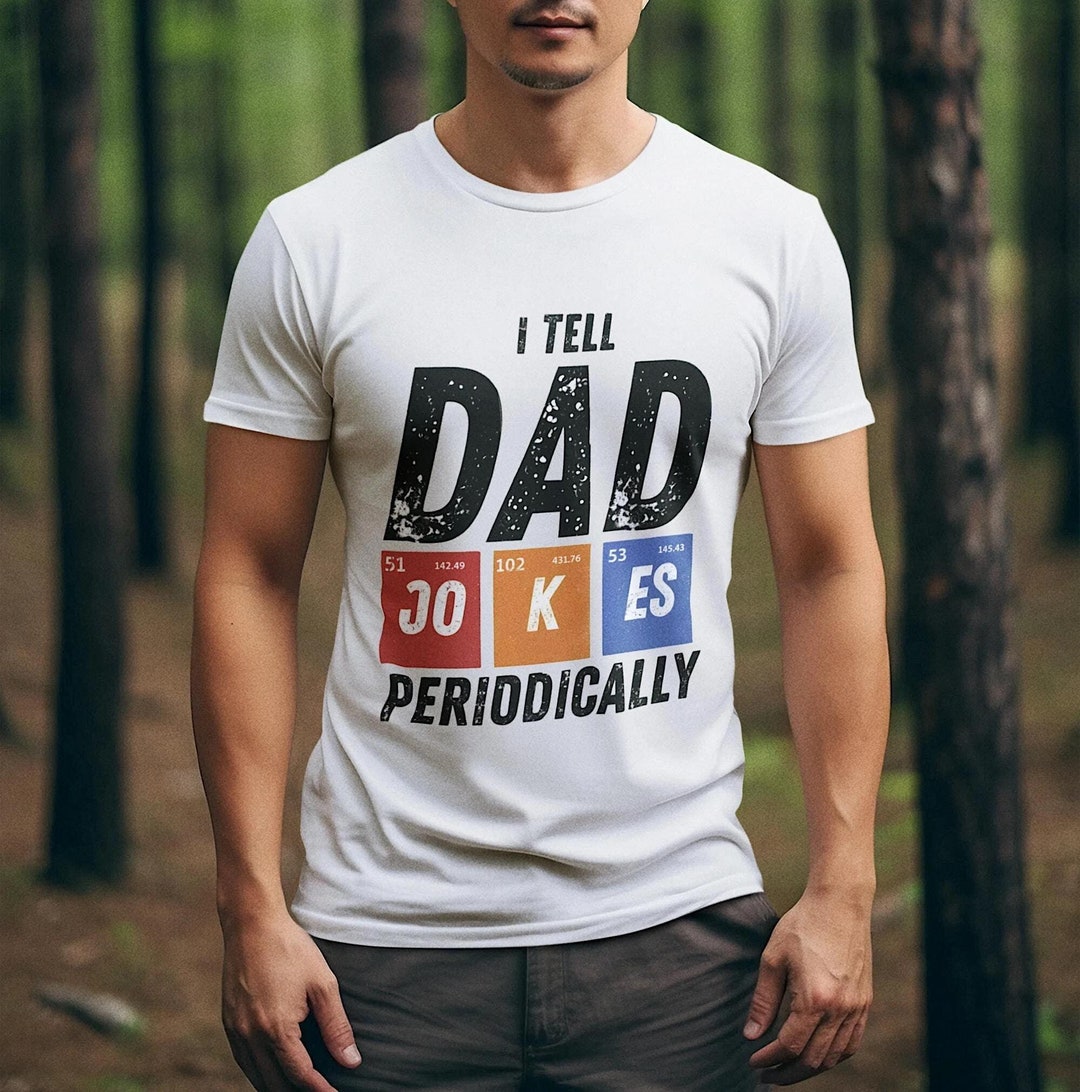 Dad Jokes Periodically PNG, Funny Science Dad Shirt, Father's Day ...