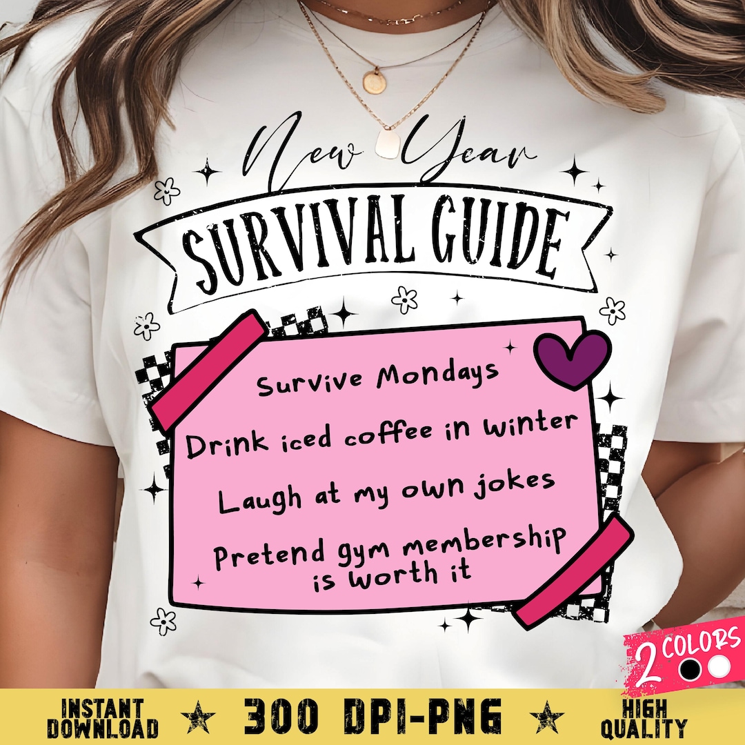New Year Survival Guide PNG – Funny Sublimation Design, Winter Humor ...