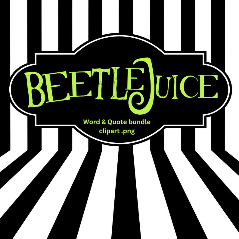 Beetlejuice Beetlejuice Beetlejuice PNG Bundle - Etsy