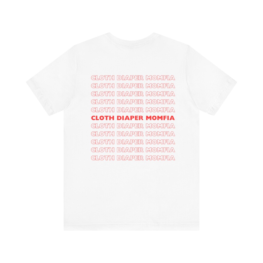 Cloth Diaper Momfia Unisex Tee, Cloth Diapering Pride Shirt, Cloth ...