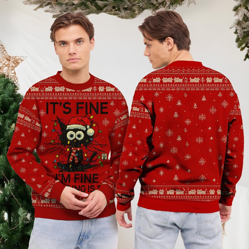 Funny “it’s Fine I’m Fine” Cat Ugly Christmas Sweater, Chaotic Holiday ...