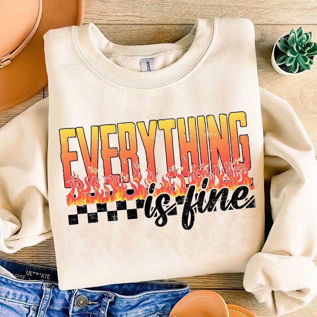 Everything is Fine PNG Digital Design Download, Stressed Png, Mental ...