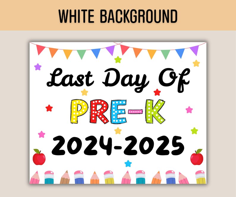 Last Day of Pre-k Sign Printable, Last Day of School Sign, End of ...