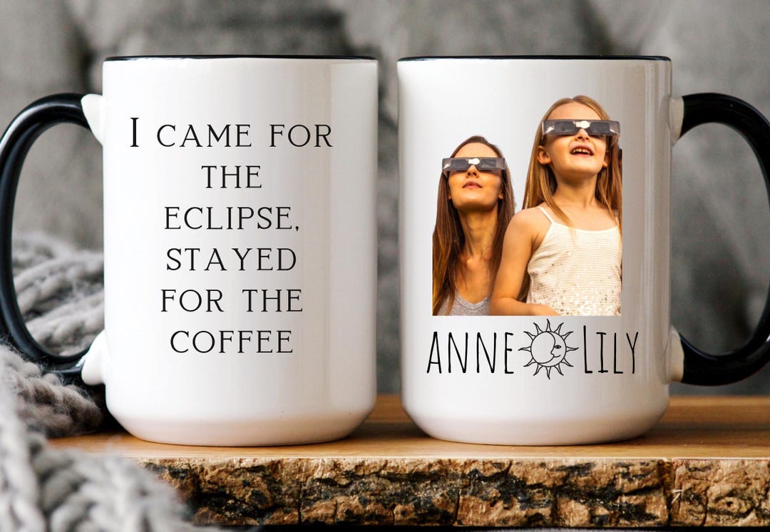 Custom Photo Eclipse Funny Quote Coffee Mugs,personalized Picture Moon ...