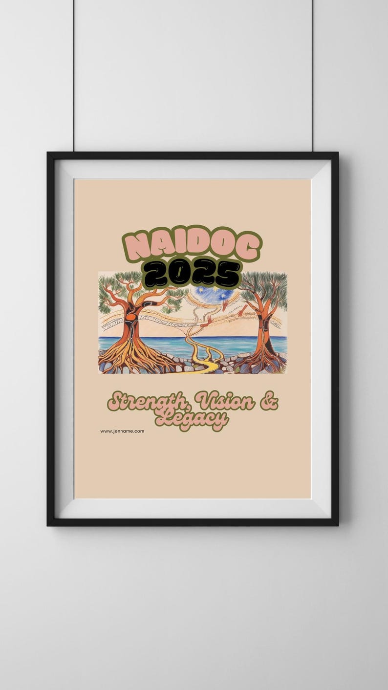 NAIDOC 2025 Digital Poster Print – Strength, Vision & Legacy - Etsy ...