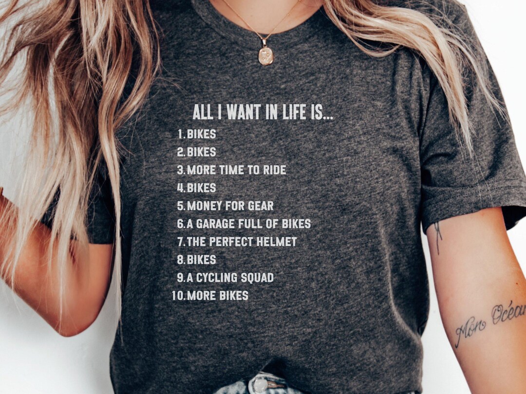 All I Want in Life is T-shirt, Funny Biker T-shirt, Cycling Enthusiast ...