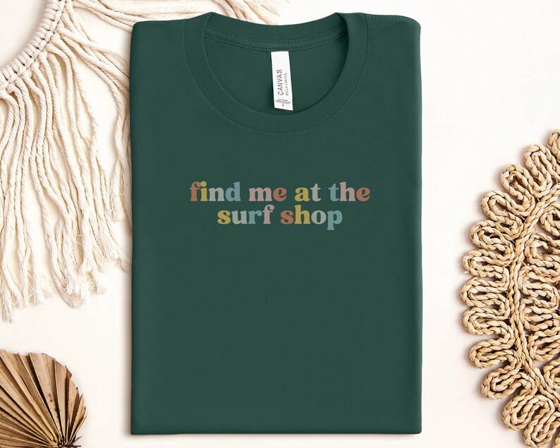 Find Me at the Surf Shop Graphic Tee, Funny Beach T-shirt, Retro Summer ...