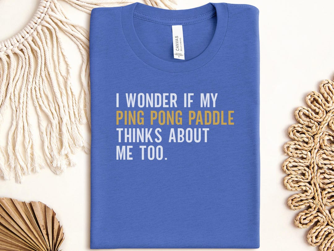 Funny Ping Pong T-shirt, Table Tennis Paddle Gift, Humorous Sports ...