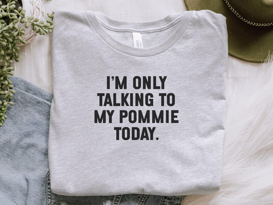 Pommie Dog T Shirt, Funny Pomeranian T Shirt, Dog Lover Gift, Dog Mom ...