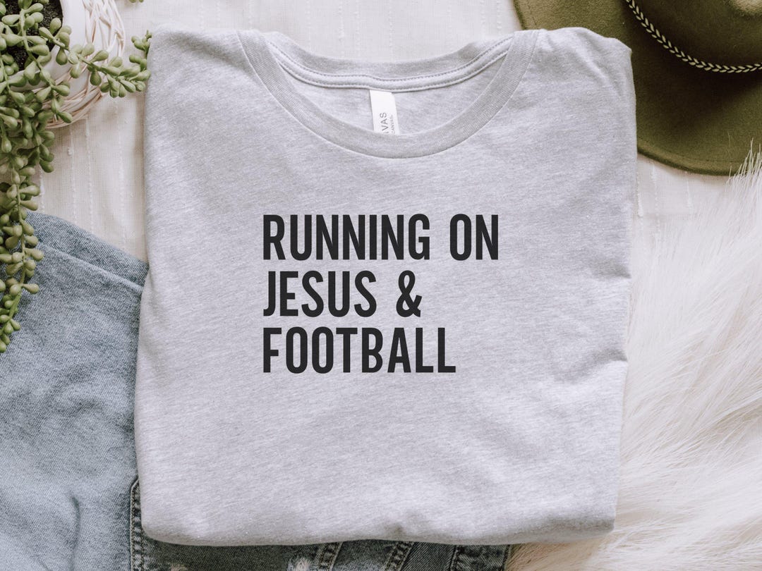 Running on Jesus and Football T-shirt, Christian Football Lover, Faith ...