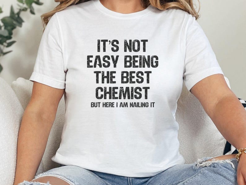 Best Chemist T-shirt, Funny Chemistry Shirt, Science T-shirt, Chemist ...
