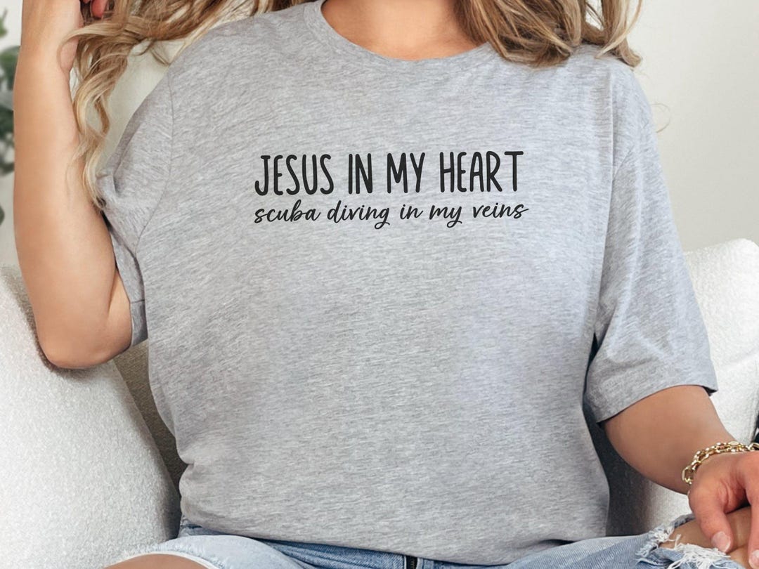 Jesus in My Heart Scuba Diving in My Veins T-shirt, Funny Scuba Diving ...