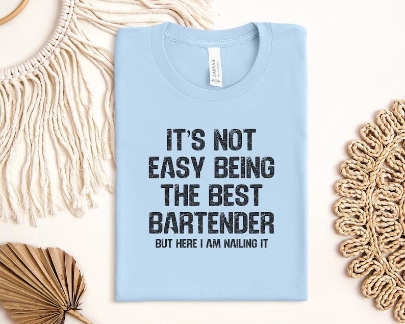 Best Bartender T-shirt, Funny Bartender Shirt, Bartender Gift, Unique ...