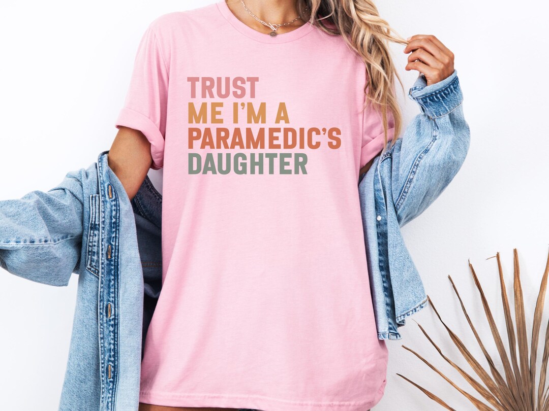 Paramedic's Daughter T-shirt, Gift for Her, Daughter T-shirt, Paramedic ...