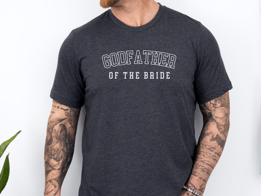 Godfather of the Bride T-shirt, Wedding Gift, Bridal Shower, Wedding ...