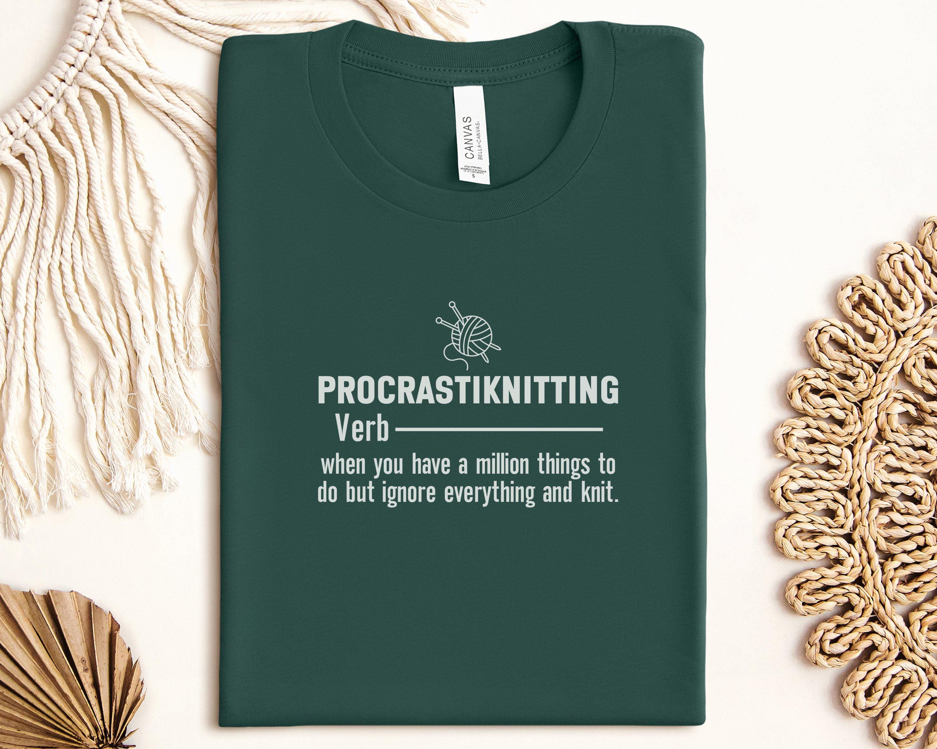 Procrastiknitting T-shirts, Funny Knitting T-shirts, Knitting Lover Gift, Gift for Knitter ...