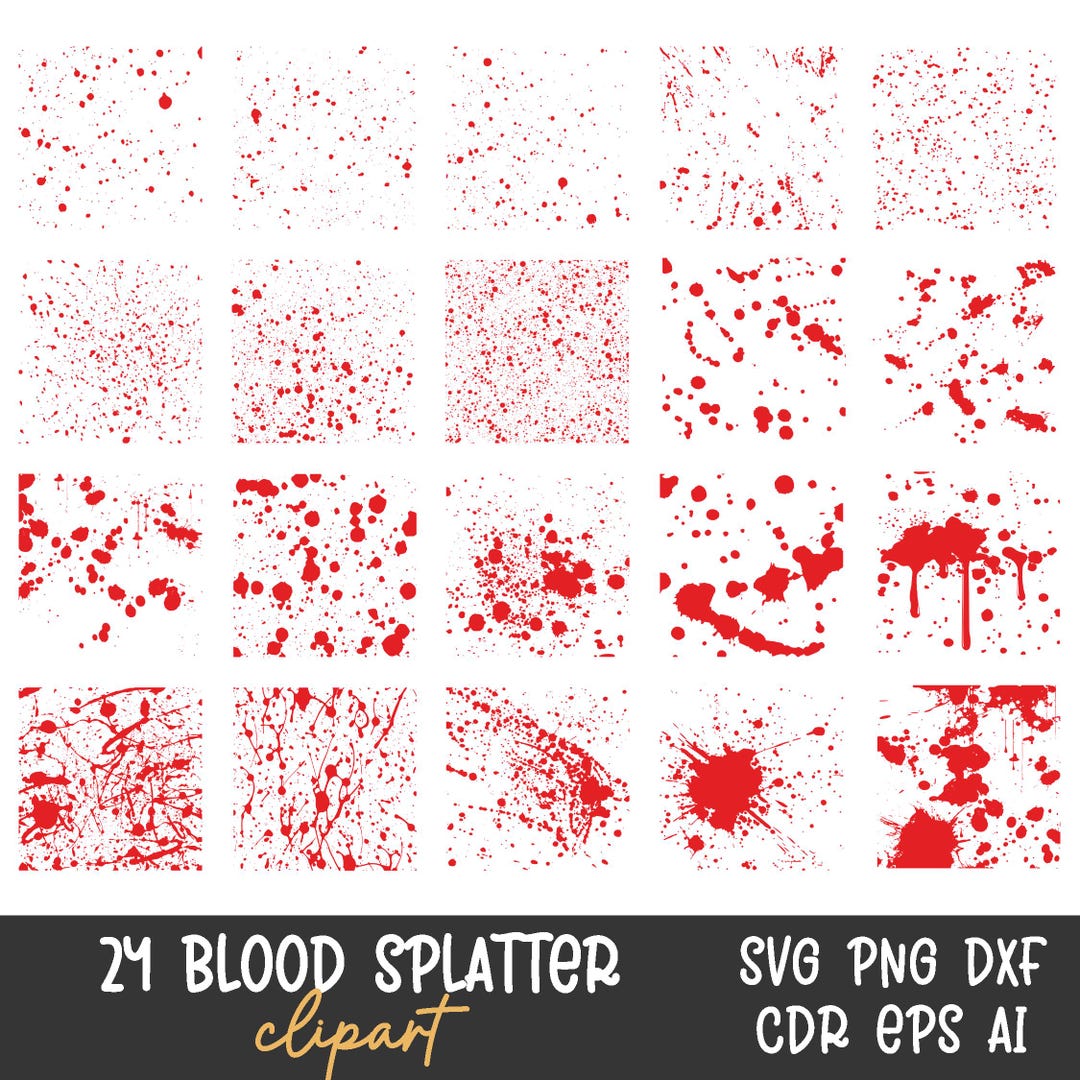 Blood Splatter Svg, Blood Splash, Crime Svg, Paint Splatter Svg, Paint ...