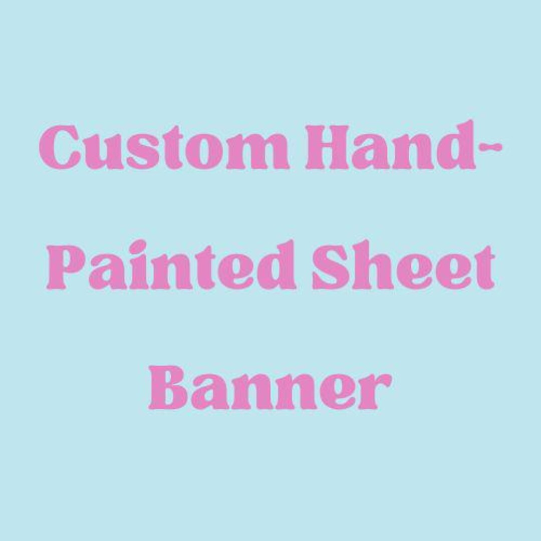Custom Hand-painted Sheet Banner - Etsy