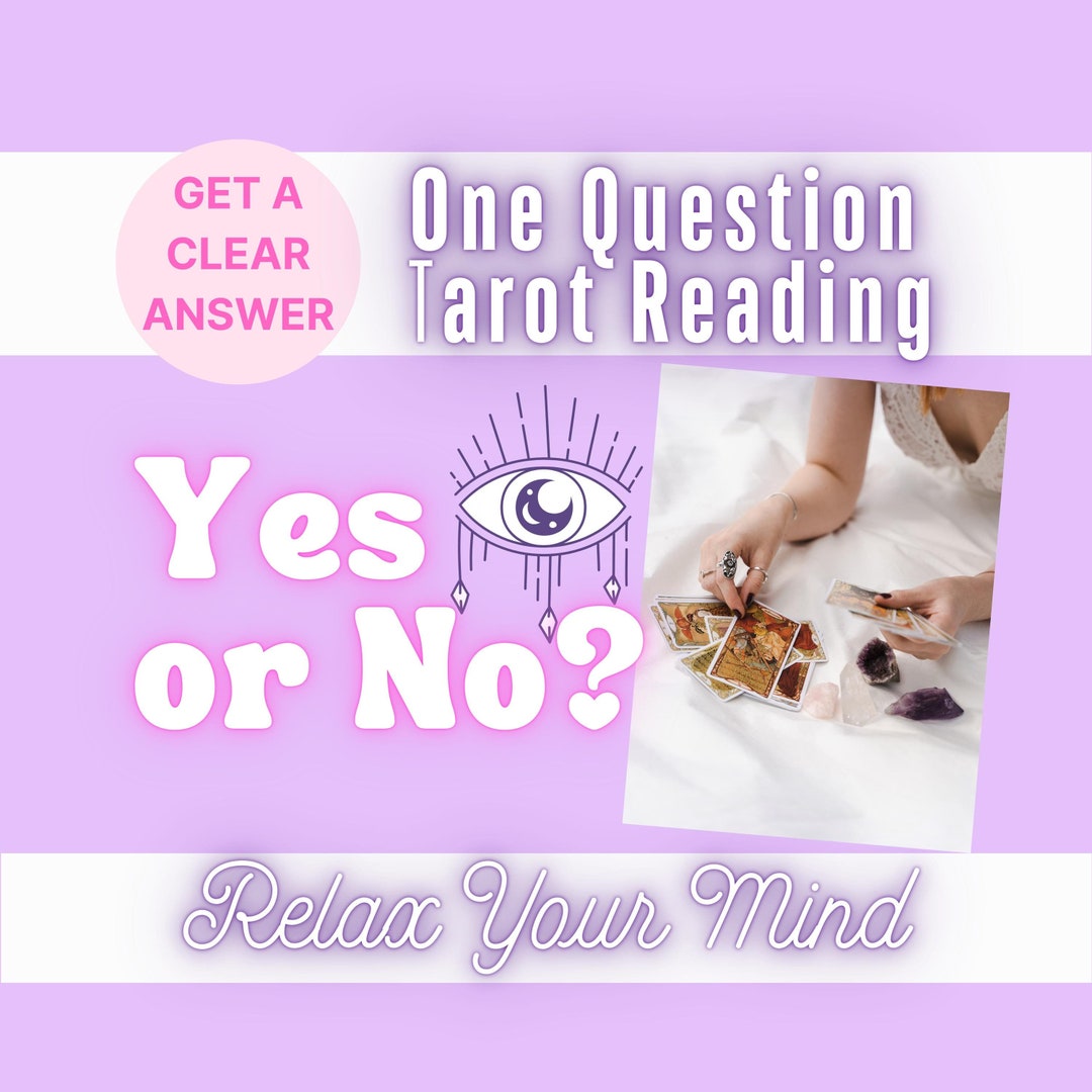 Yes or No Tarot Reading | One Question Yes or No Reading | Tarot Yes or ...