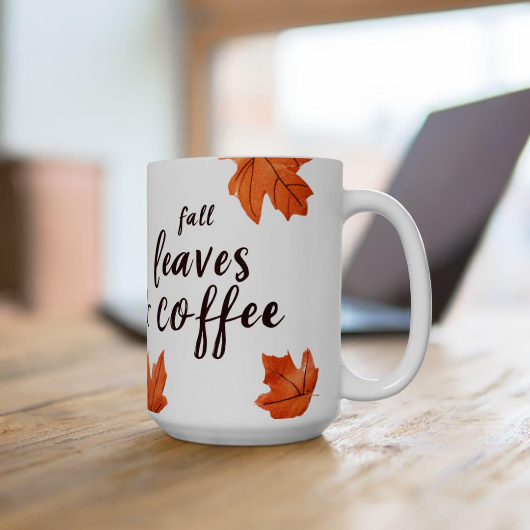 Fall Leaves & Coffee | Fall Themed Coffee Mugs | Mug Collection for ...