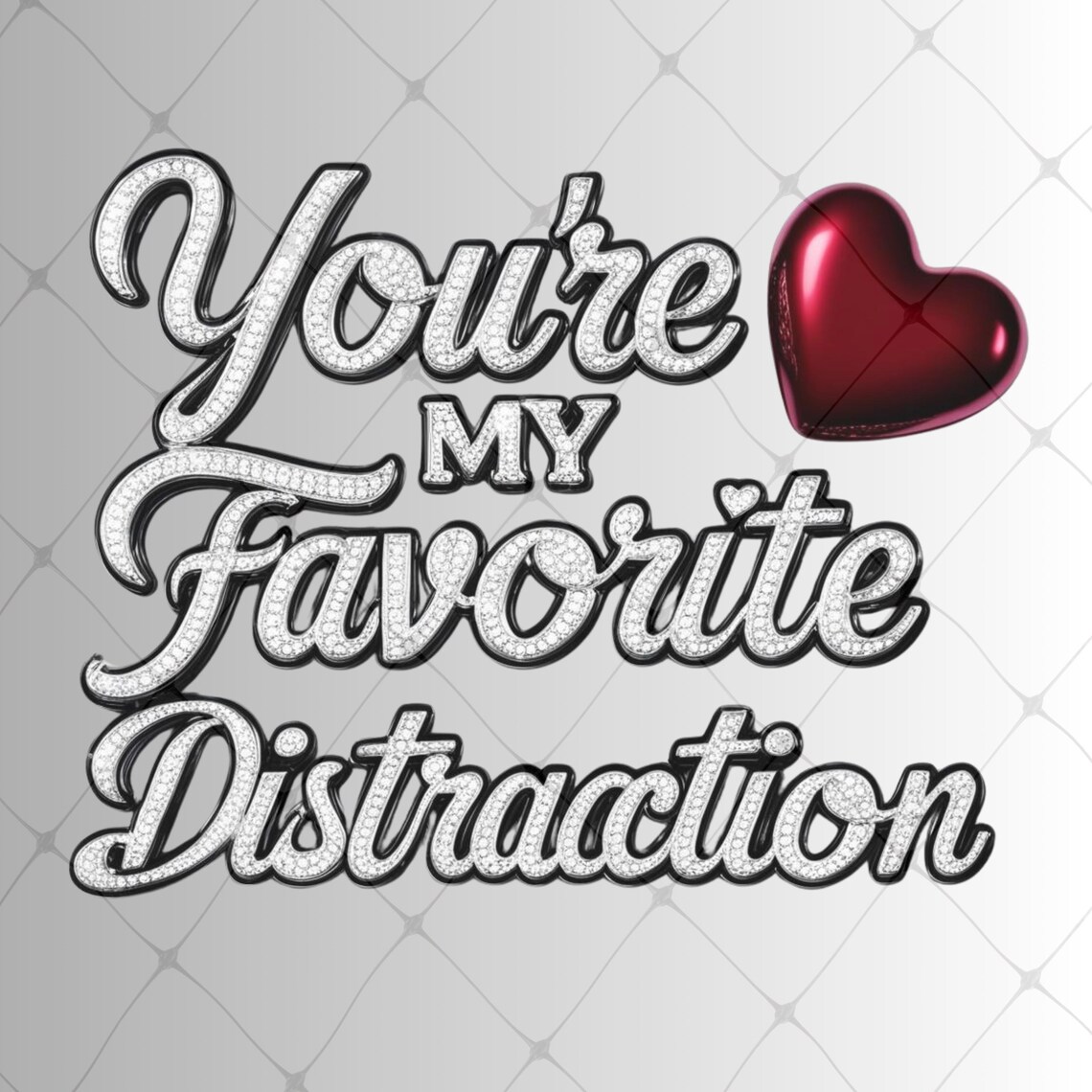 Valentine's Day, You’re My Favorite Distraction Sublimation 300 Dpi PNG ...