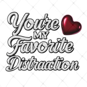 ADHD Valentine's Humor Youre My Favorite Distraction Instant Digital ...