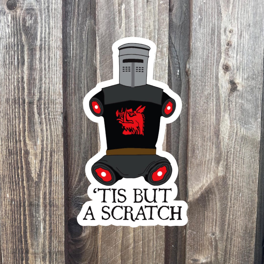 Monty Python Tis but a Scratch Sticker Python_bk_scratch_0002 - Etsy