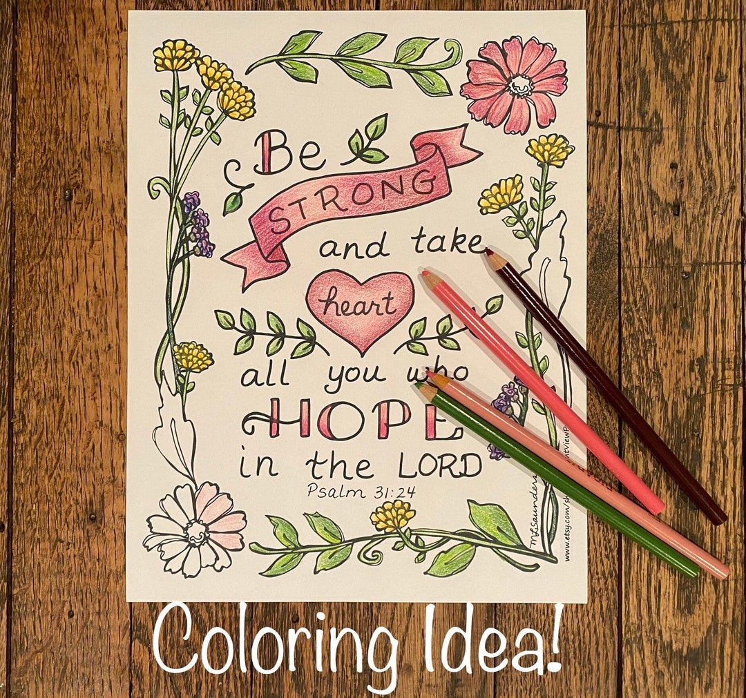 Psalms 31:24 Bible Verse Cards to Color, Bookmarks and Coloring Page ...