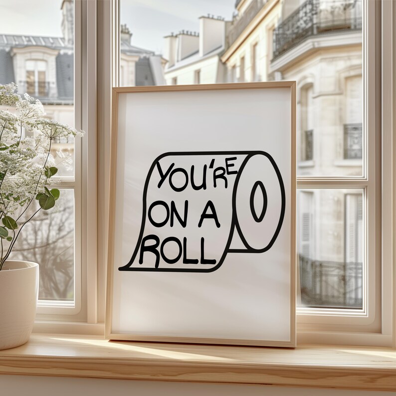 You're on a Roll, Printable Wall Art, Funny Bathroom Art, Illustration ...