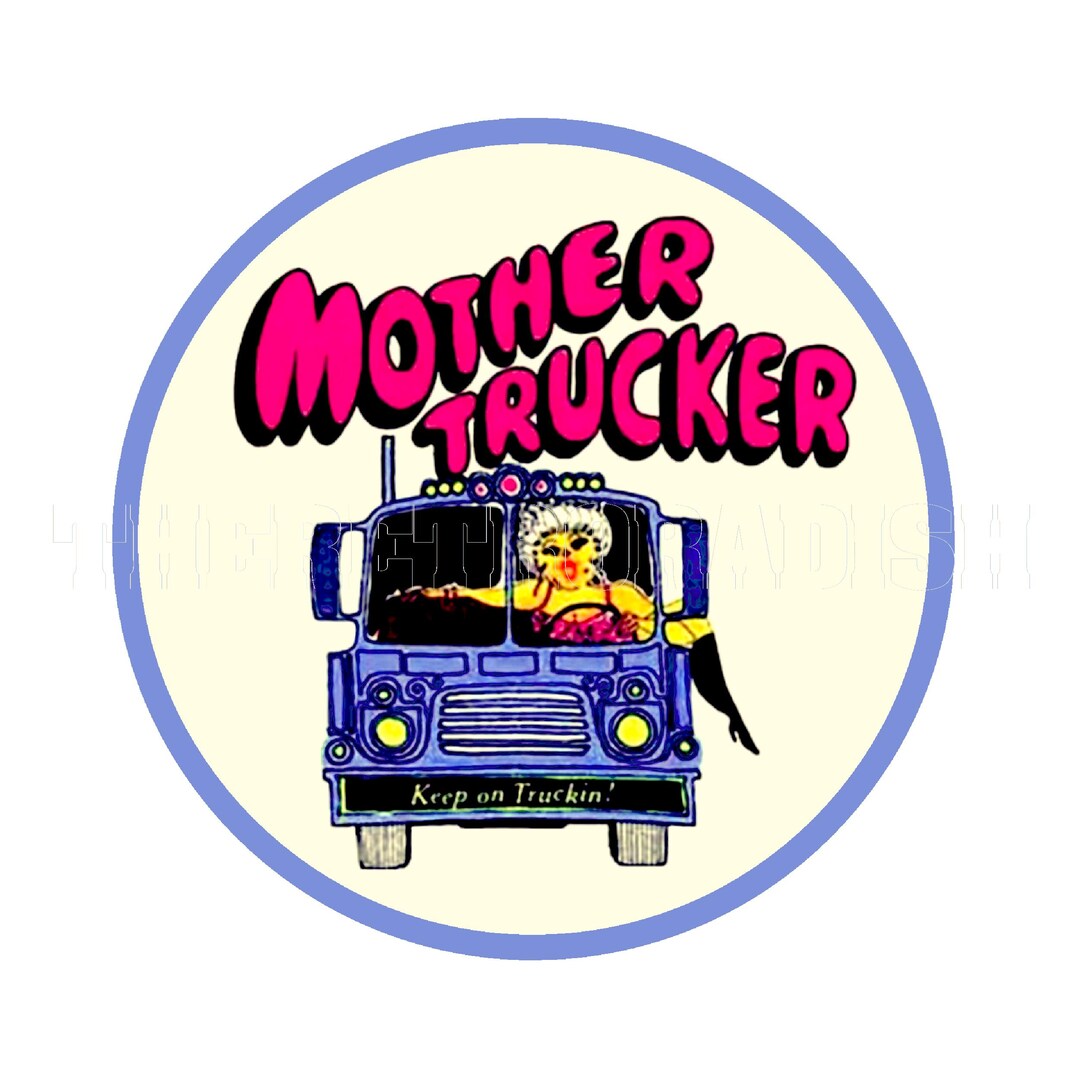 Sticker | 1970s Truck and Trucking 'keep on Truckin' Mother Trucker ...